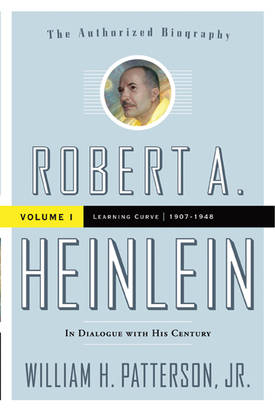 Heinlein memoir: LEARNING CURVE - the secret history of science fiction ...