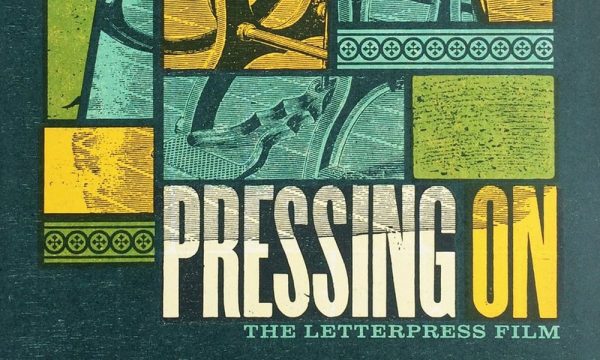 Watch the sumptuous trailer for Pressing On: The Letterpress Film, now ...